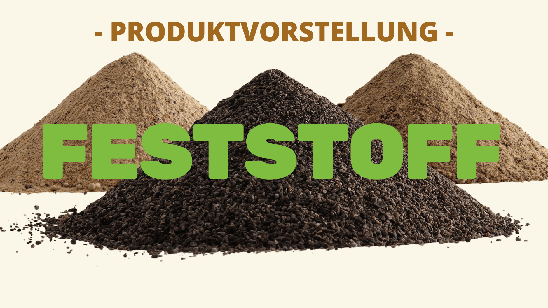 Produktvorstellung: Feststoff Set - unser Highperformer - Grundstoff